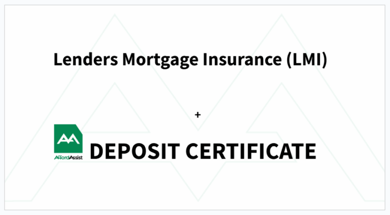 Lenders Mortgage Insurance LMI + AffordAssist 𝗗𝗲𝗽𝗼𝘀𝗶𝘁 𝗖𝗲𝗿𝘁𝗶𝗳𝗶𝗰𝗮𝘁𝗲 ...